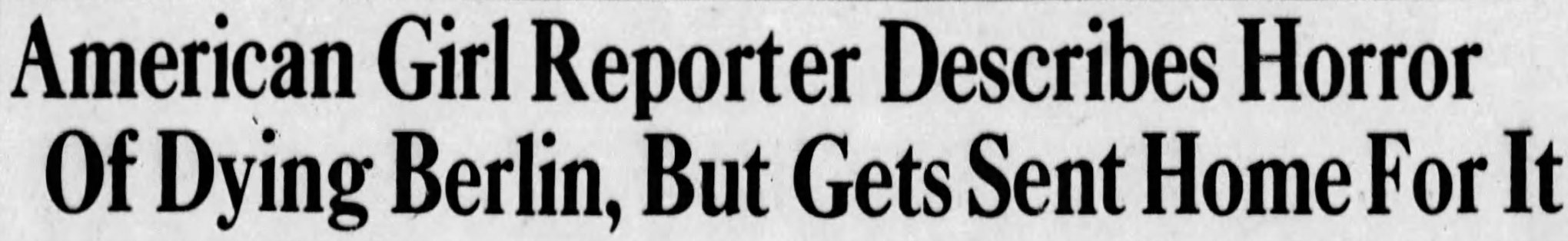 Virginia Irwin’s dash to Berlin – World War II on Deadline